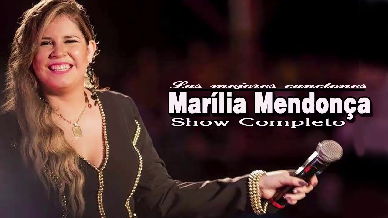 Marilia Mendonca - Las mejores canciones - Show Completo - YouTube