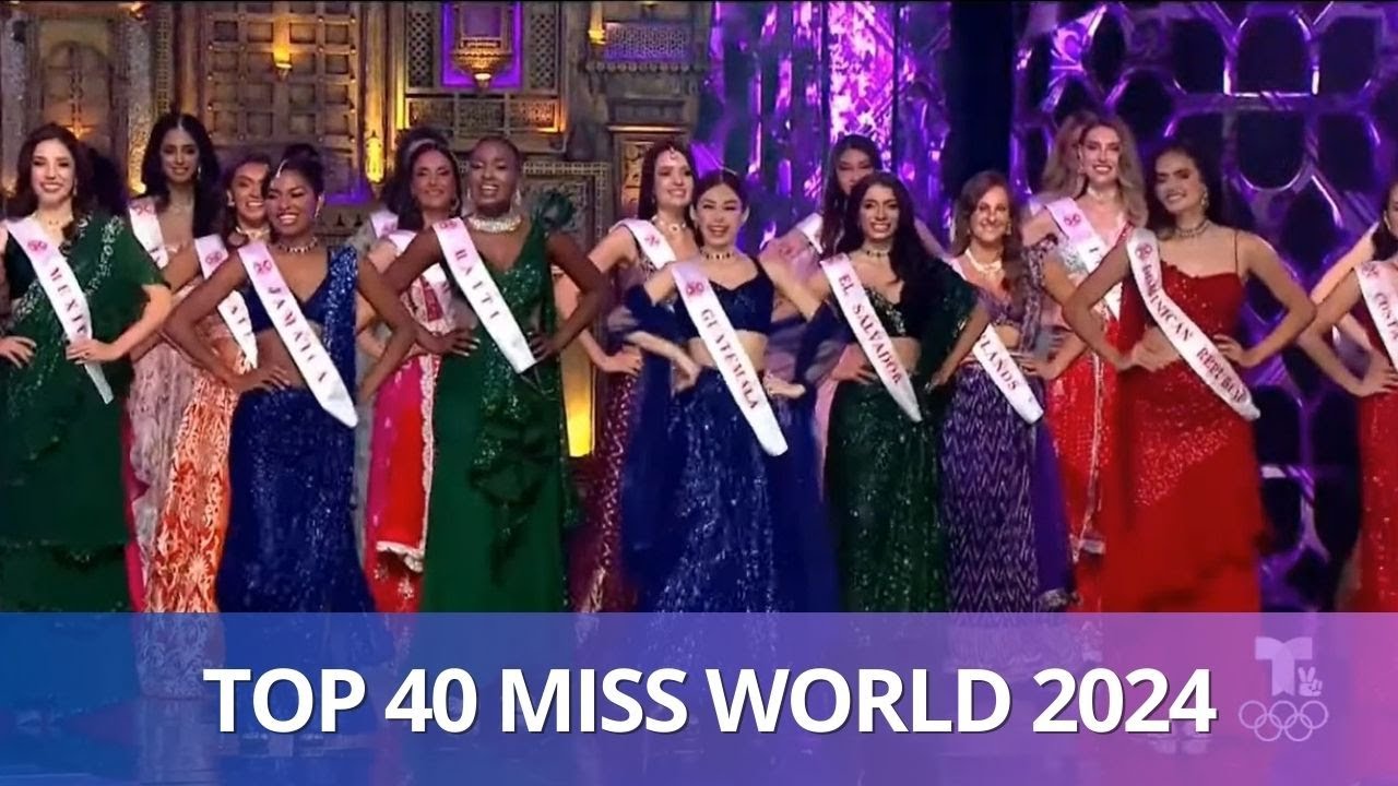 TOP 40 MISS WORLD 2024 - FINAL MISS WORLD 2024 - YouTube
