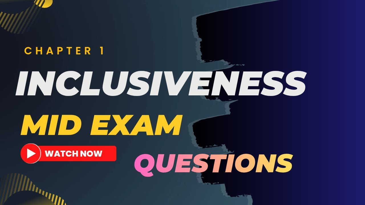Inclusiveness chapter 1 Mid Exam || university Questions - YouTube