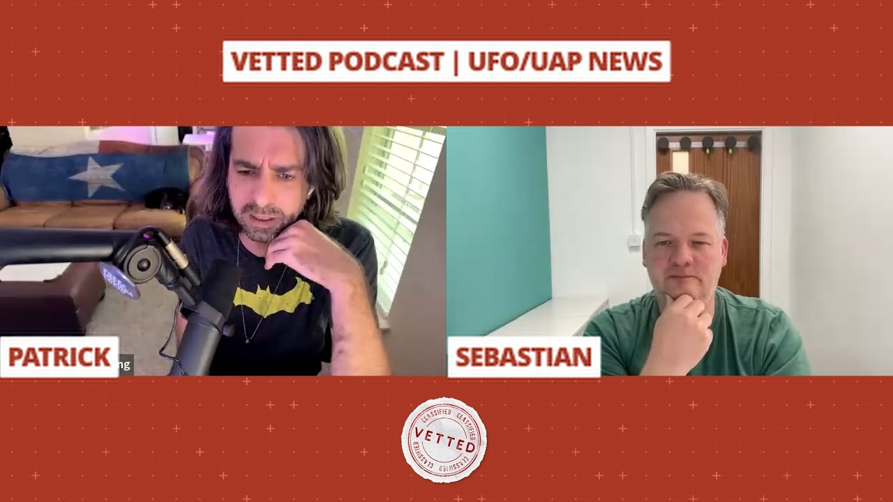 Vetted Podcast #5 - July 26 UFO Hearing Details, Sean Kirkpatrick ...