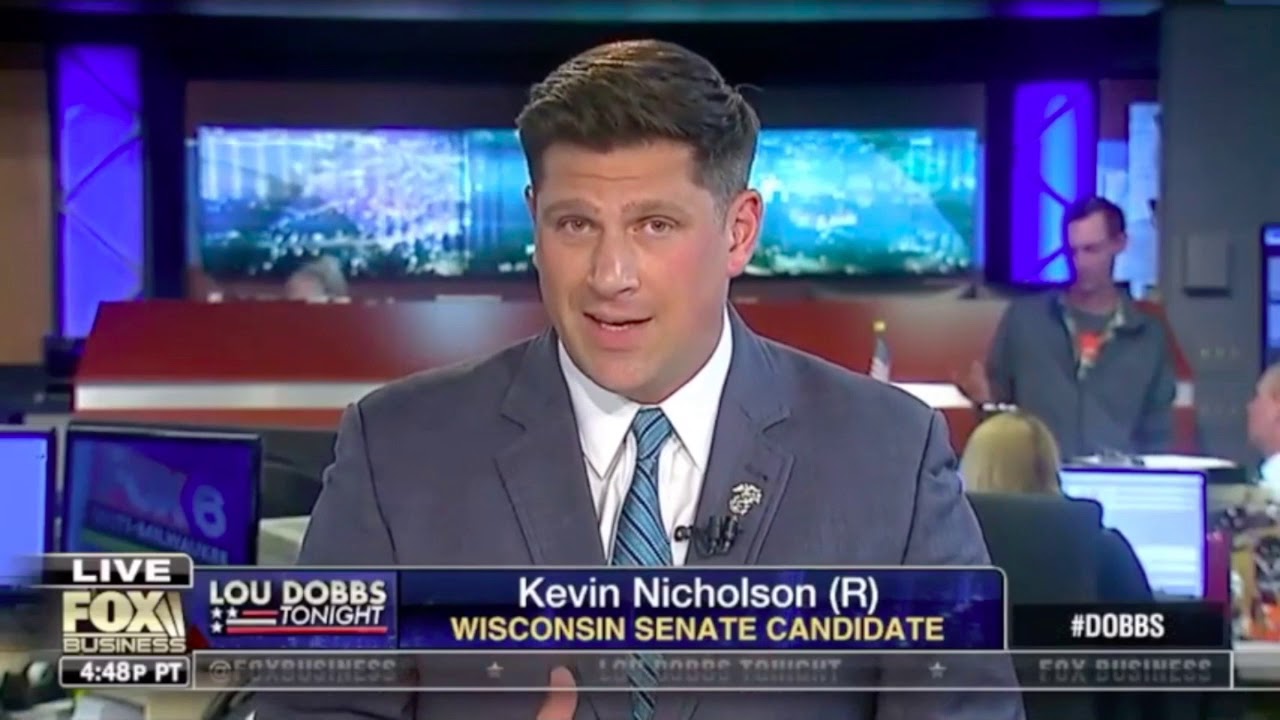 2018-08-13, Kevin Nicholson (Candidate for US Senate) on Lou Dobbs (Fox ...