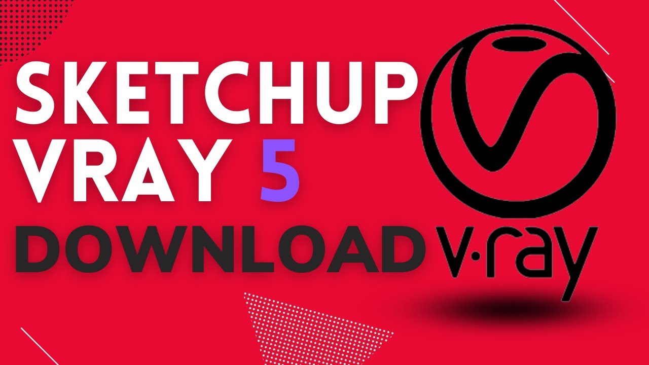 Sketchup Vray 5 Download - YouTube