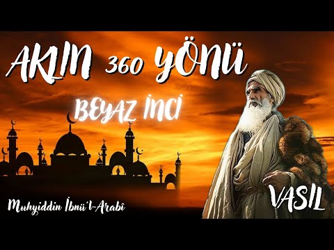 İLK AKIL = BEYAZ İNCİ 🍀Muhyiddin İbnü'l-Arabî - Pandora Medya naringl Sesli Kitap