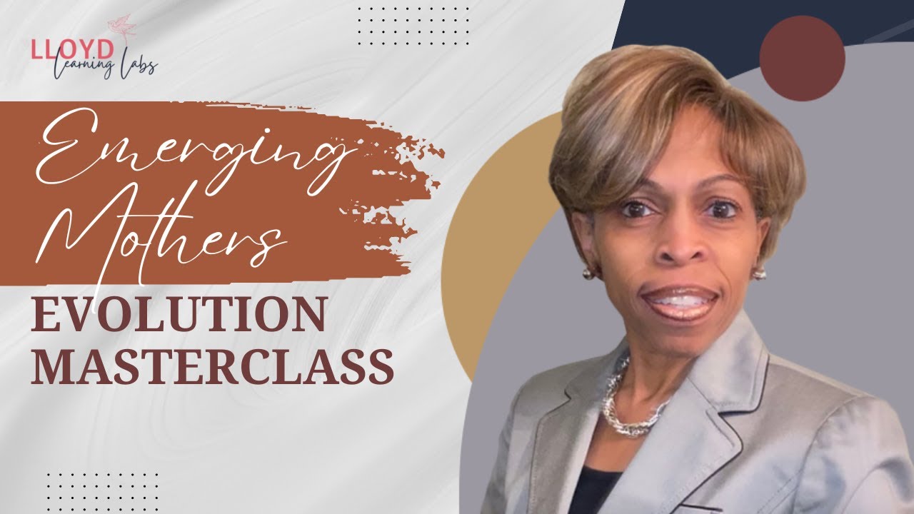 Emerging Mothers Evolution Masterclass - Day 1 | Lloyd Learning Labs - YouTube