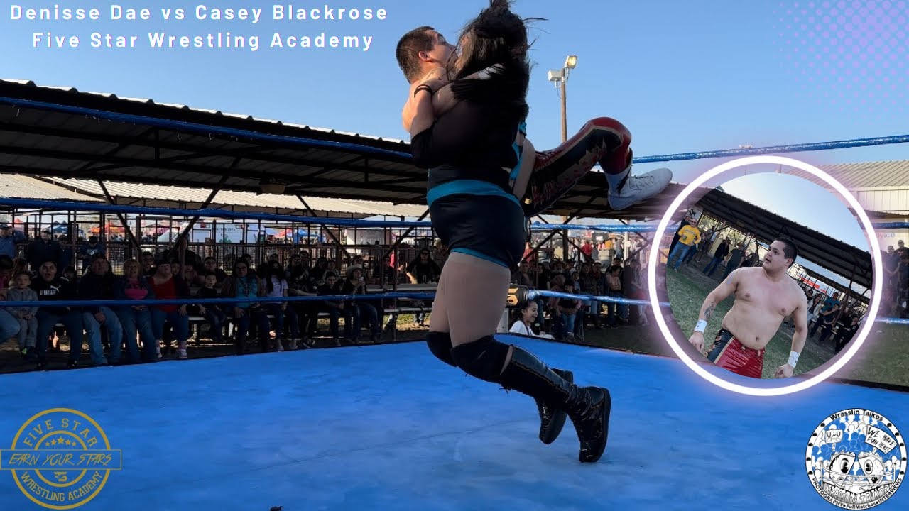 (Full Match) Denisse Dae vs Casey Blackrose Five Star Wrestling Academy ...