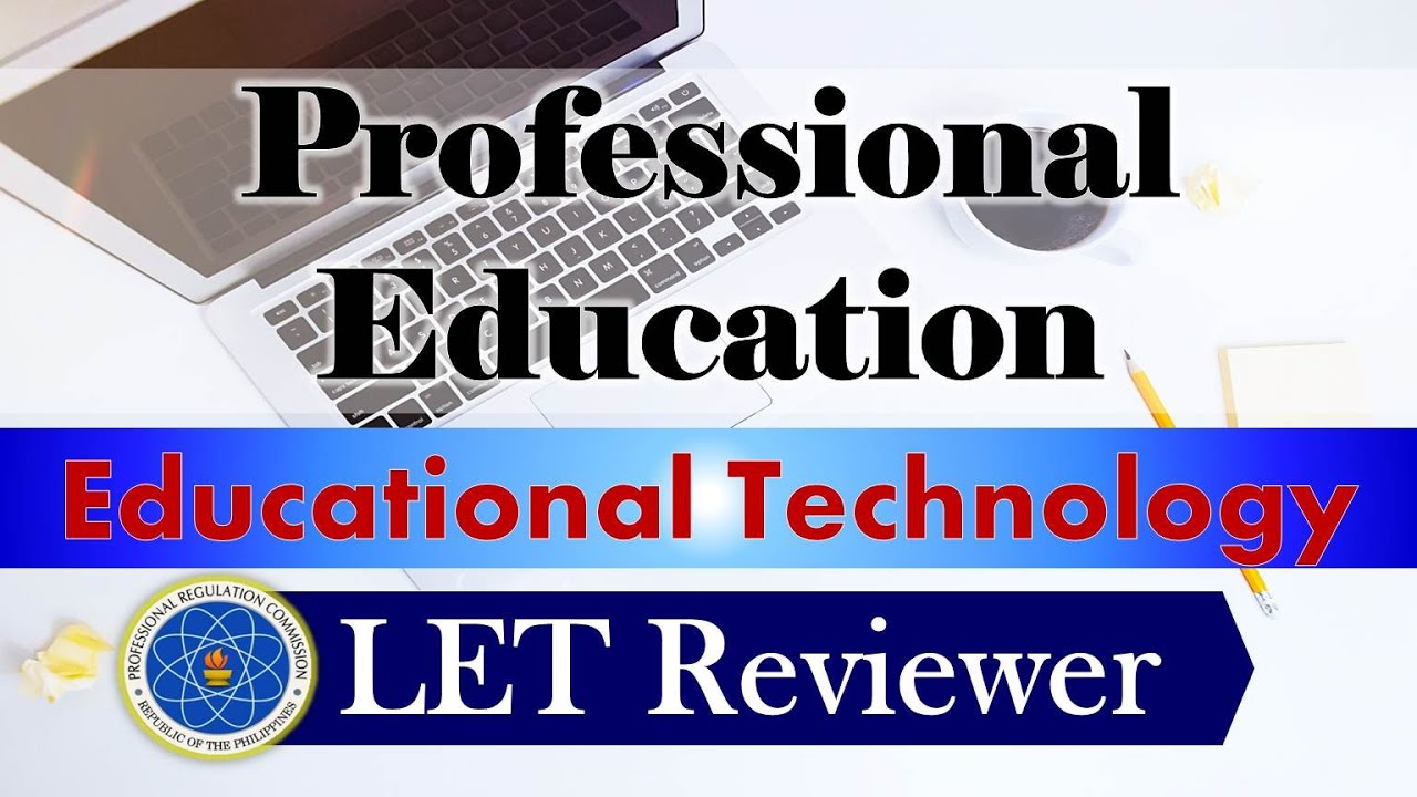 LET Reviewer for Professional Education: Educational Technology - YouTube