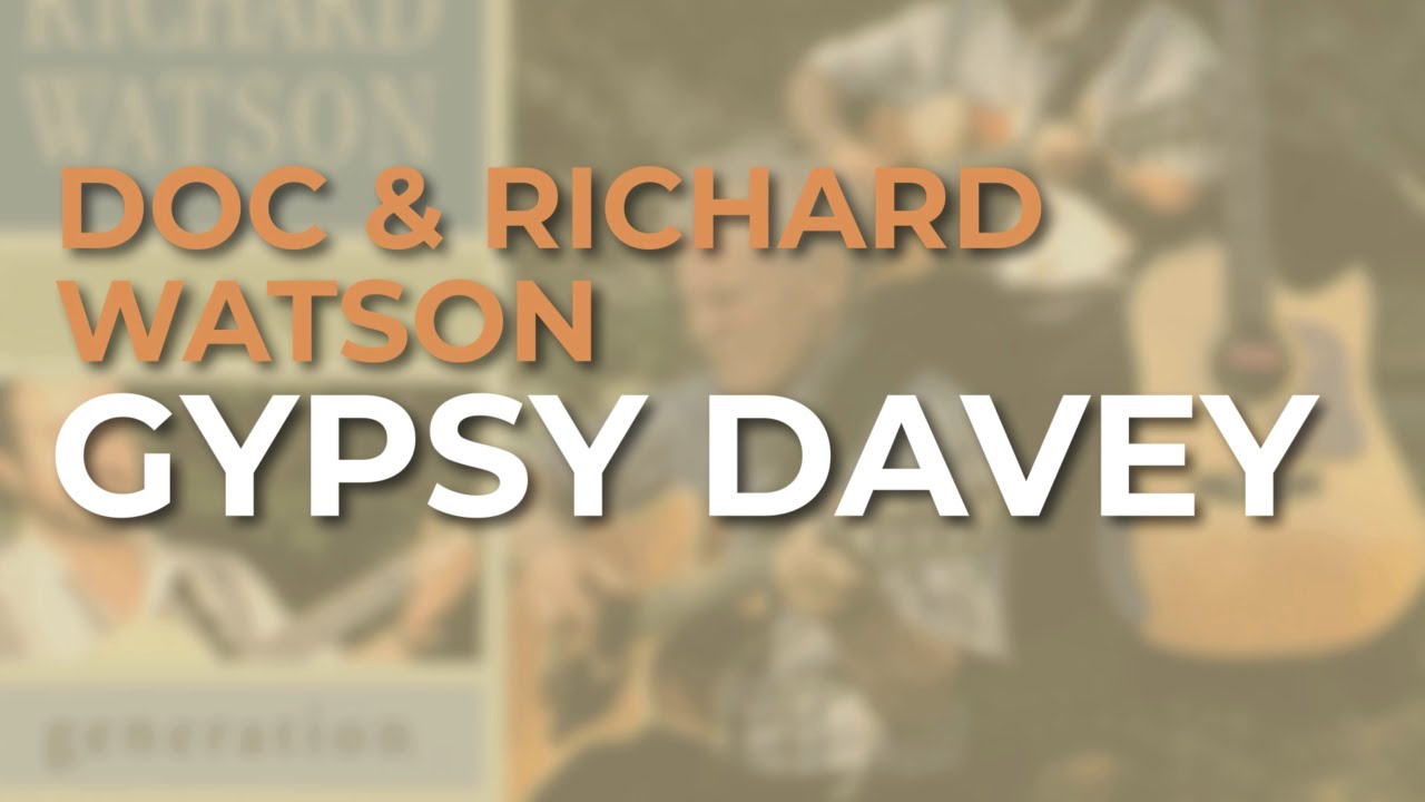 Doc & Richard Watson - Gypsy Davey (Official Audio) - YouTube
