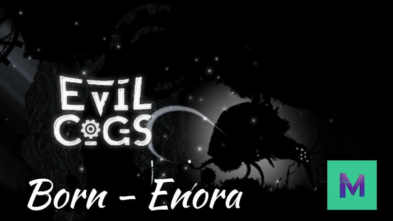 #Evilcogs #moradox #evilcogsgameplay BORN - ENORA (Capítulo/Chaprter 1) Evil cogs - YouTube