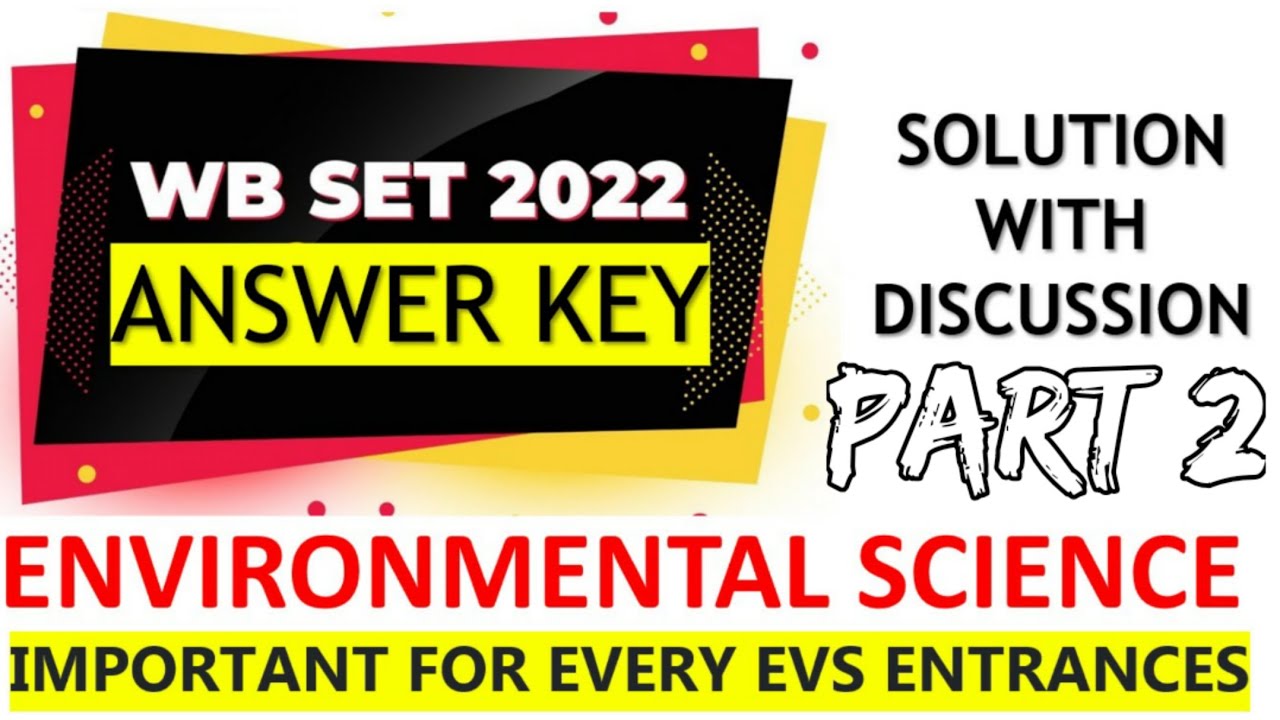 🔴WB SET 2022 Answer Key Environmental Sciences(PART2) - YouTube