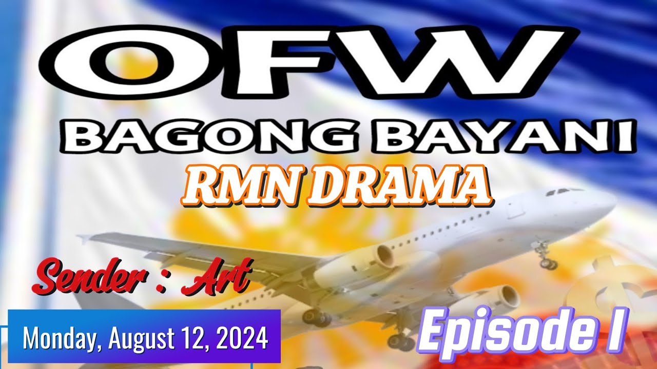 Sender: Art Episode 1 Monday, August 12, 2024 * BAGONG BAYANI * ( RMN ...