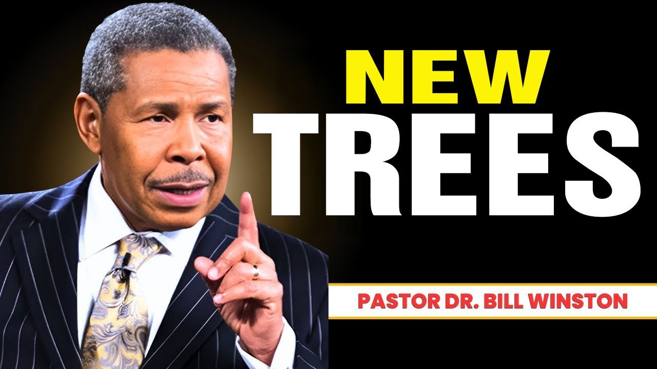 Bill Winston | New Trees - Part 1: Planting Seeds of Dominion | Live ...
