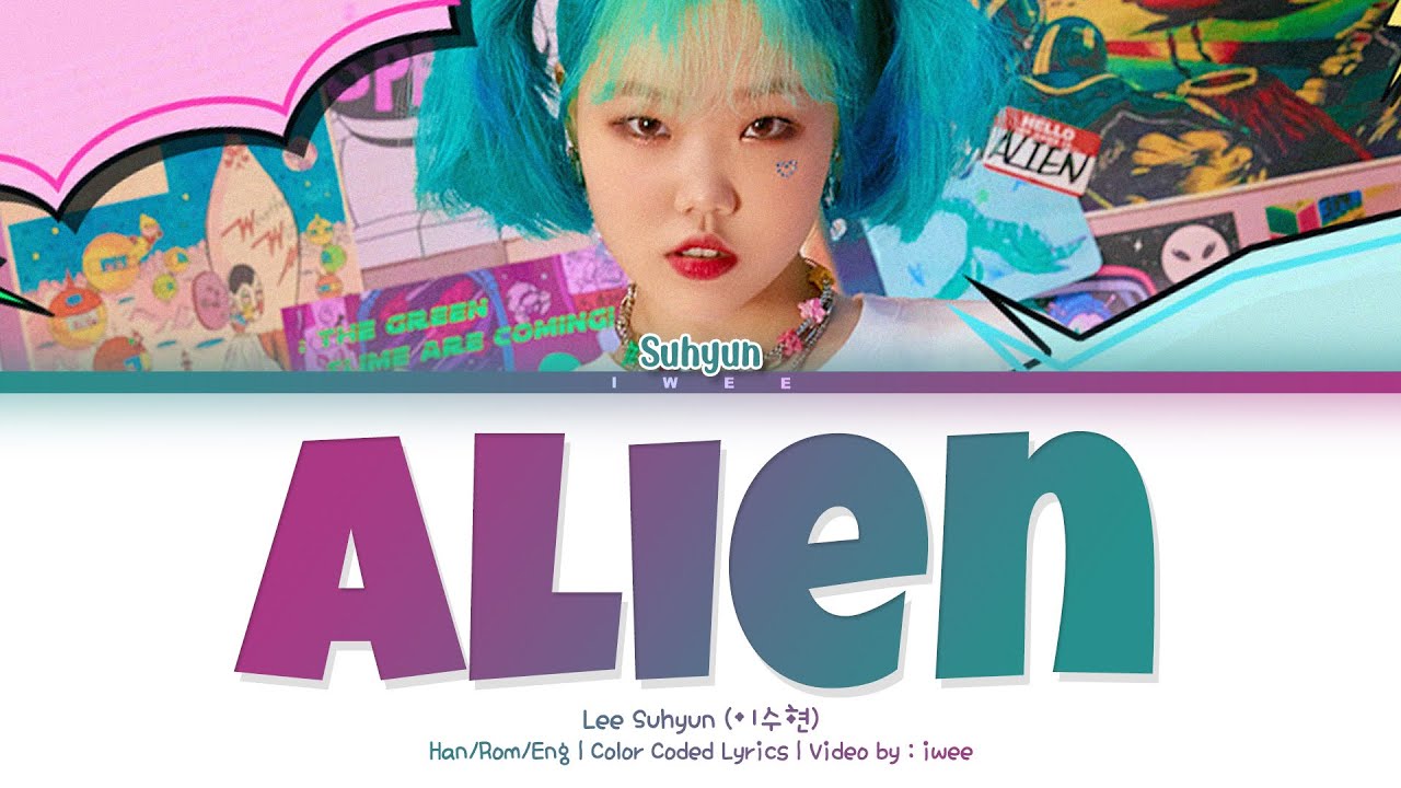 Lee Suhyun (이수현) – ALIEN (에일리언) (Han|Rom|Eng) Color Coded Lyrics/한국어 가사 ...
