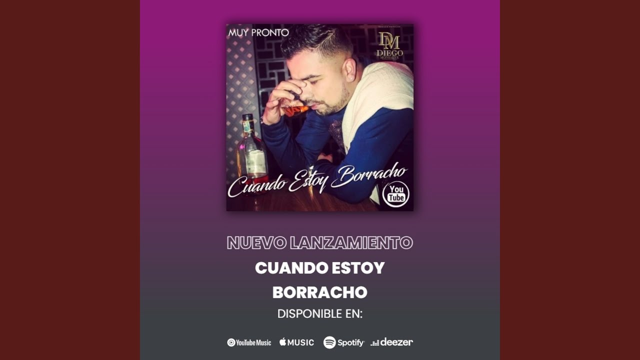 CUANDO ESTOY BORRACHO - YouTube