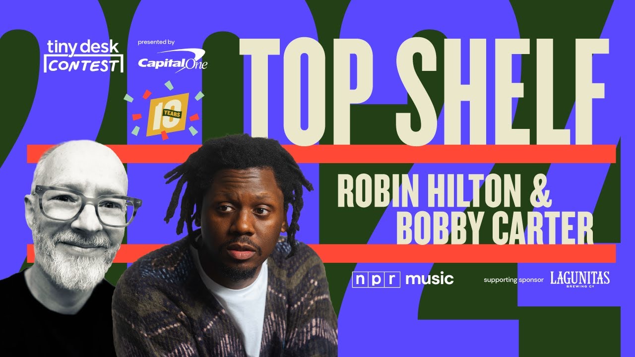 Tiny Desk Contest Top Shelf 2024: Episode 1 with Bobby Carter and Robin ...