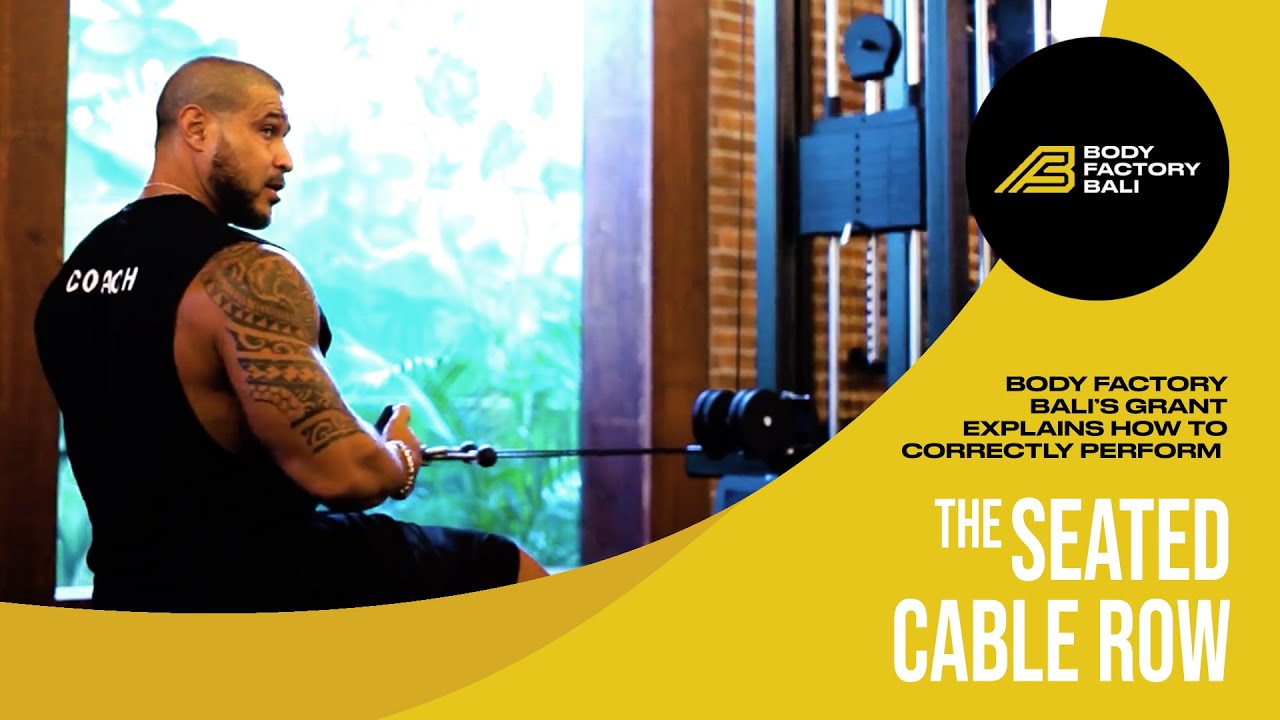 Body Factory Bali’s Grant Explains How To Correctly Perform The Seated ...