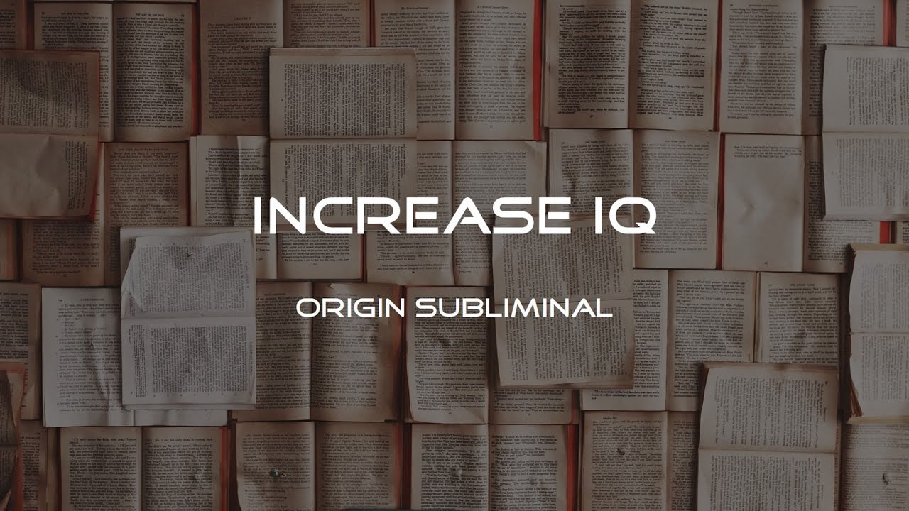 Increase IQ - Origin Subliminal - YouTube