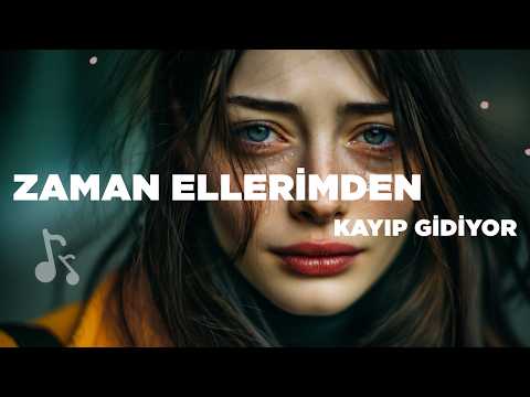 Zaman Ellerimden Kayıp Gidiyor | Yıkılmışlığın Şarkısı