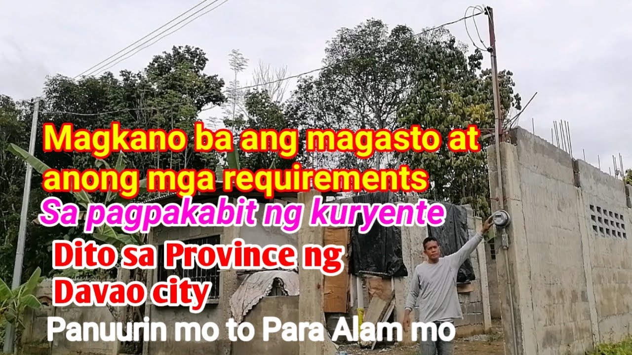 Ano ang mga requirements magpakabit ng kuryente at magkano ang gasto ...