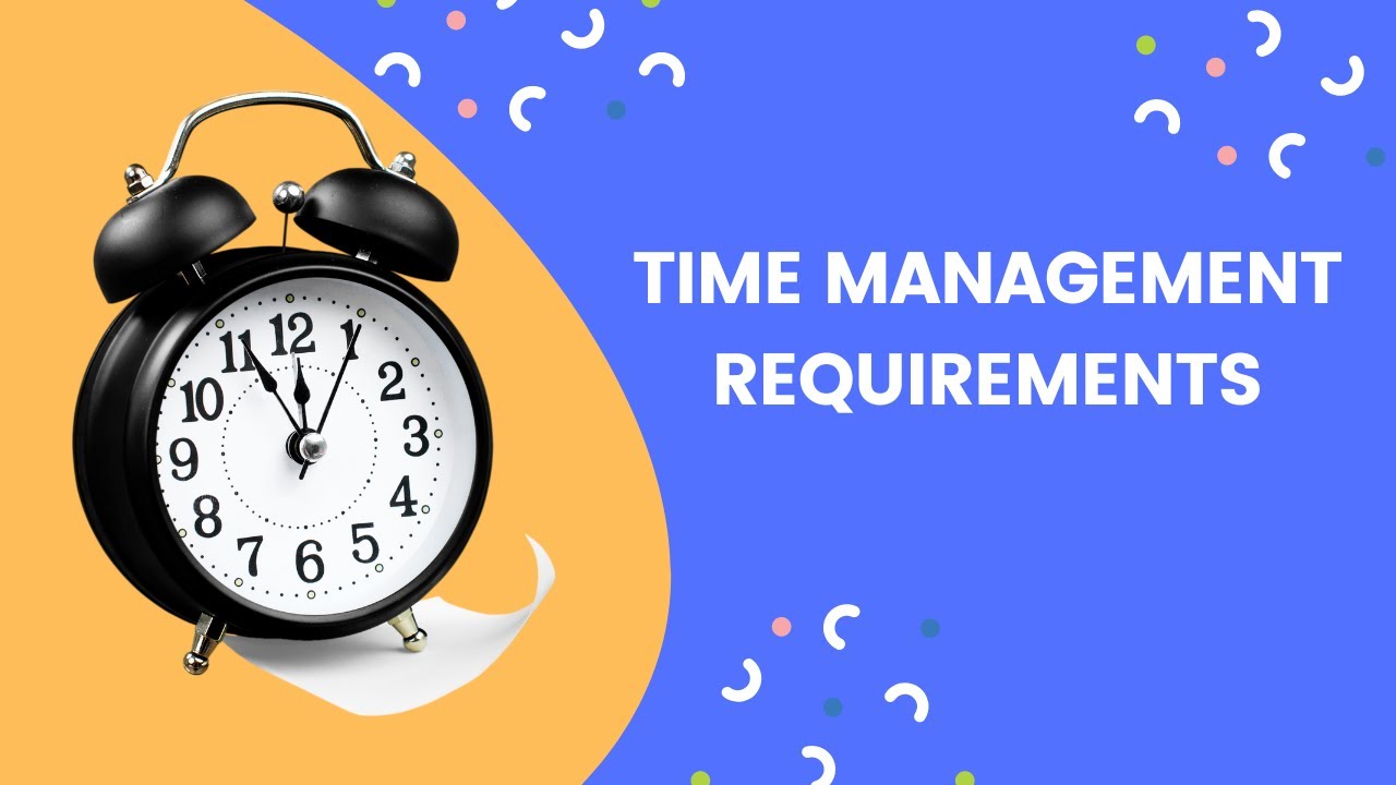 The Essential Requirements of Time Management - Building a Strong ...