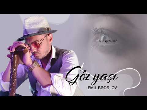 Emil Bədəlov – Göz Yaşı