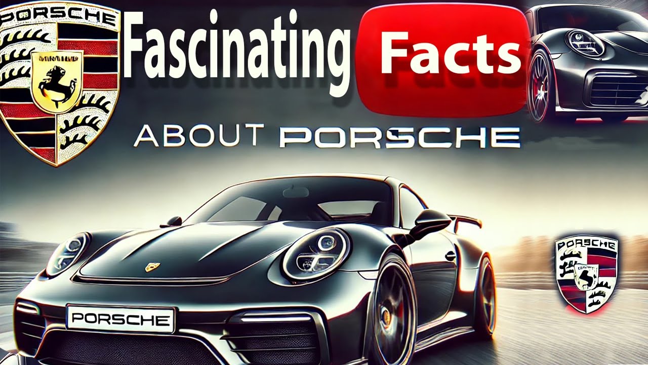 Fascinating Facts About Porsche - YouTube