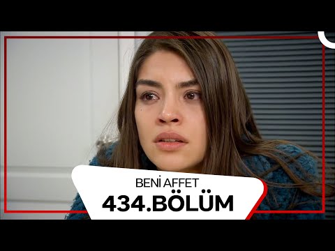 Beni Affet 434. Bölüm