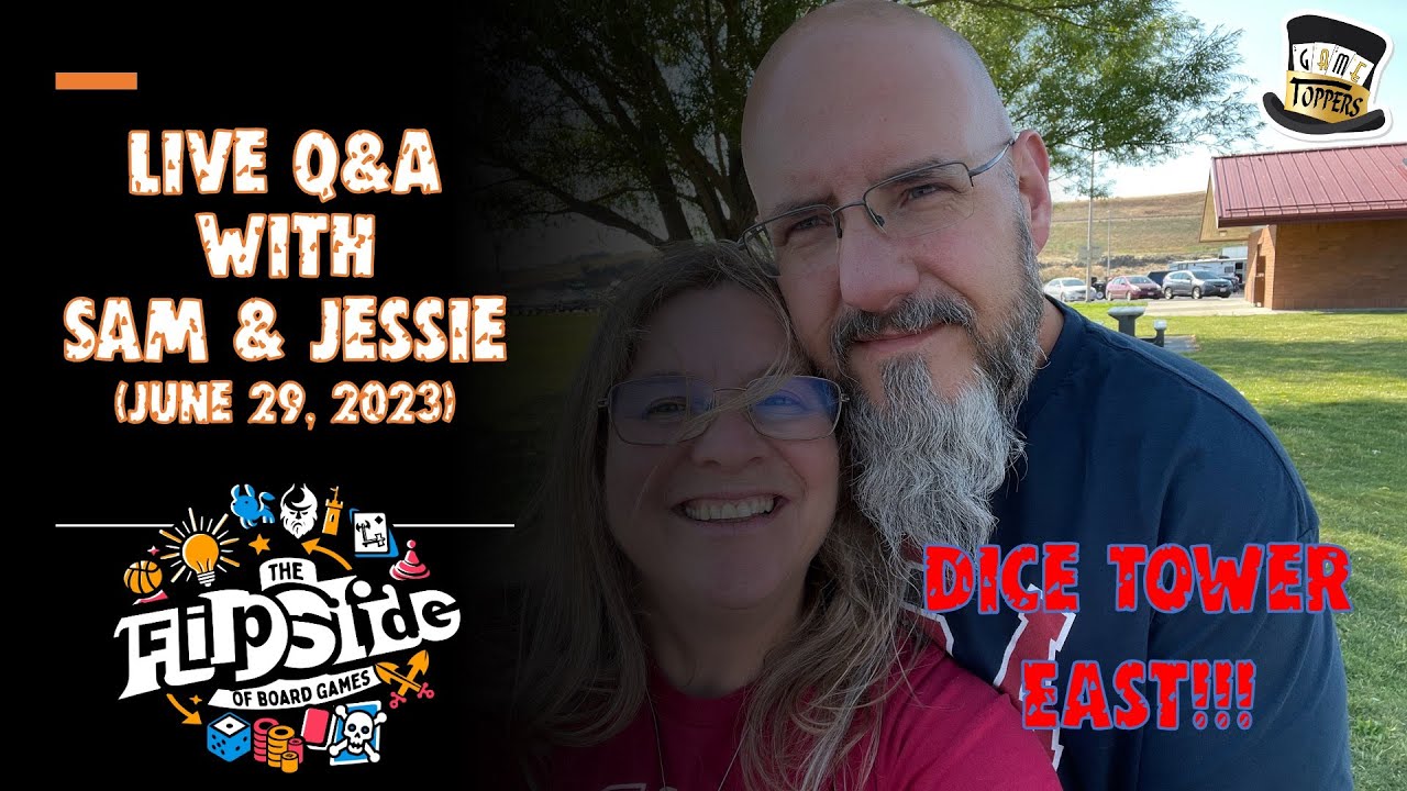 LIVE Q&A with Sam & Jessie: Dice Tower East!!! (June 29, 2024) - YouTube