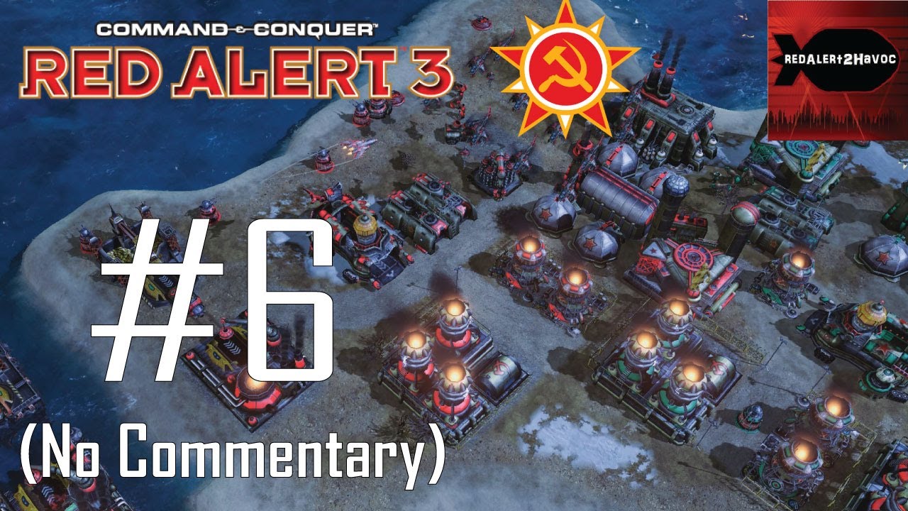 C&C: Red Alert 3 - Soviet Campaign Playthrough Part 6 (No Traitors ...