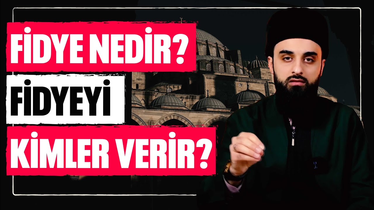 Fidye Nedir? Fidyeyi Kimler Verir? - Murat Bilikli - YouTube
