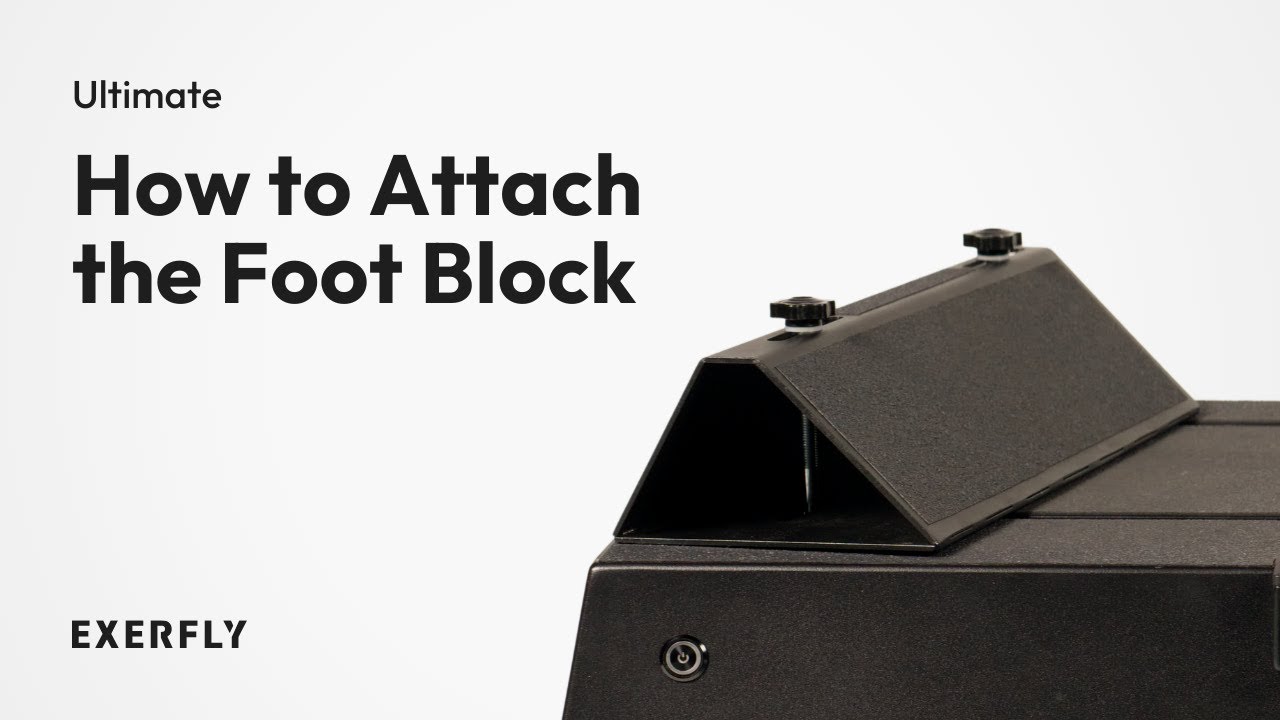 How to attach the foot block | Exerfly Ultimate - YouTube