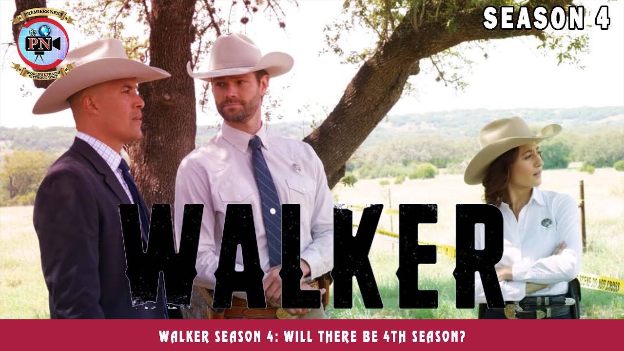 Walker Season 4: Will There Be 4th Season? - Premiere Next - YouTube