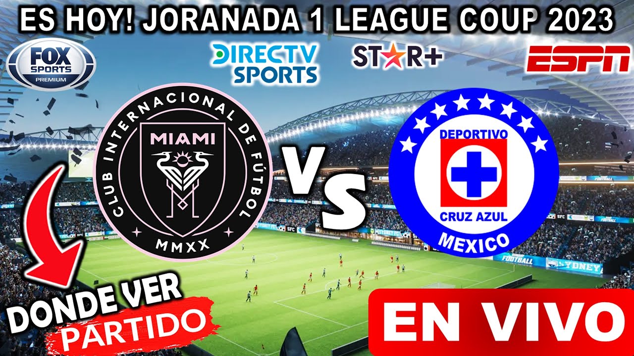 INTER MIAMI vs CRUZ AZUL en vivo Donde ver inter miami vs cruz azul ...
