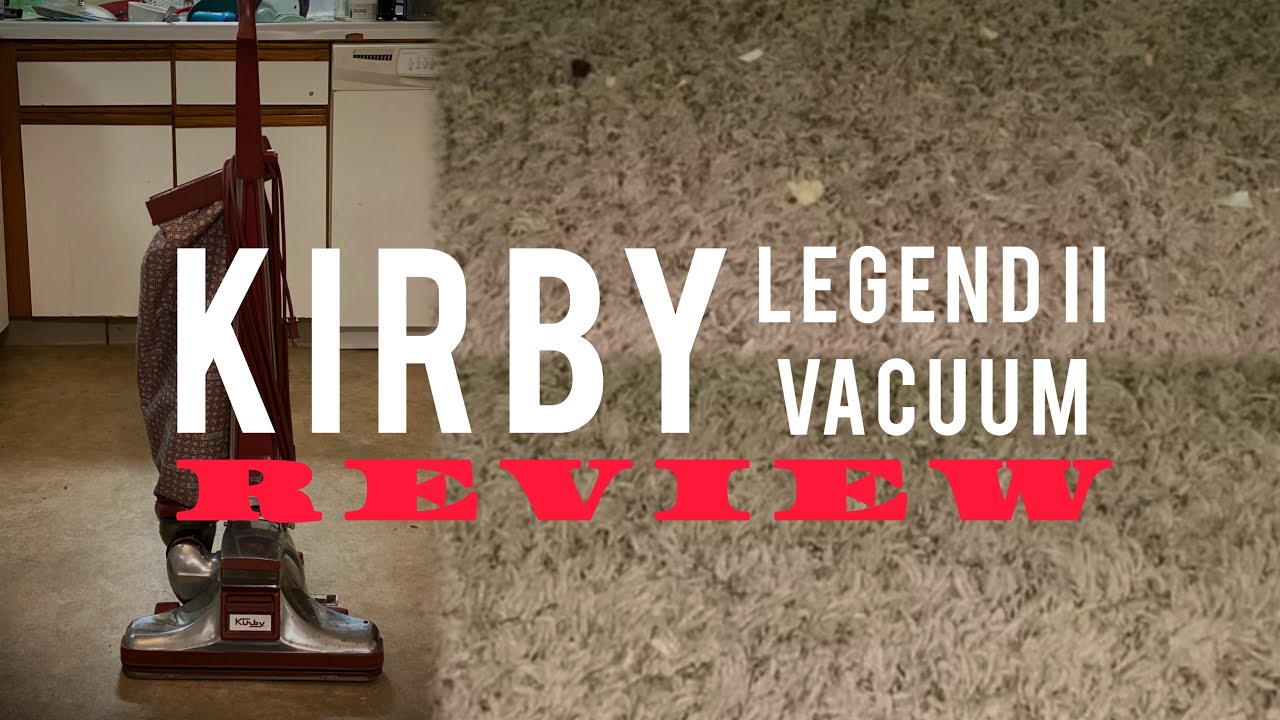Kirby Legend 2 Vacuum Review - YouTube