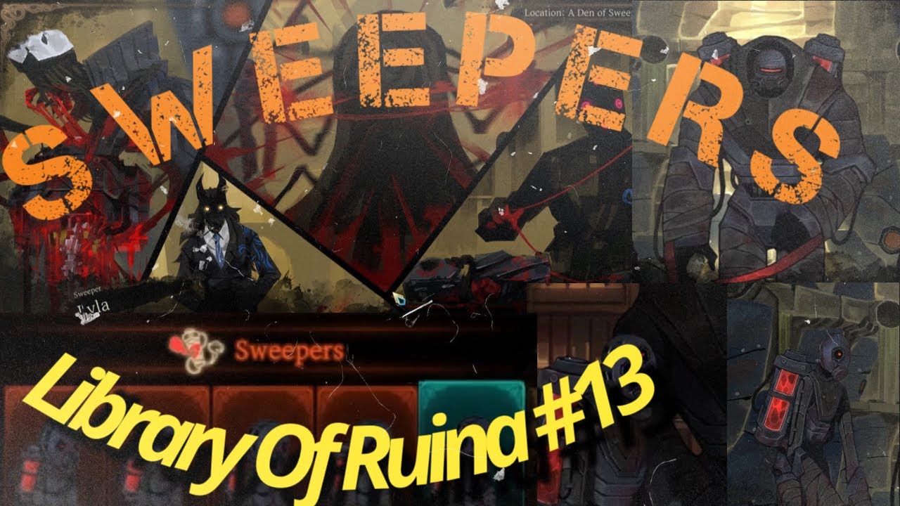 Sweepers sweep, sweep sweep sweep!!! /// Library Of Ruina #13 - YouTube