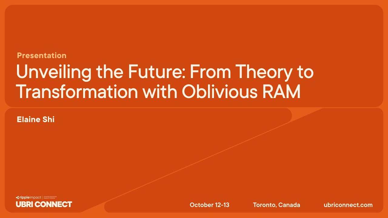 Unveiling the Future: From Theory to Transformation with Oblivious RAM | UBRI Connect 2023 - YouTube