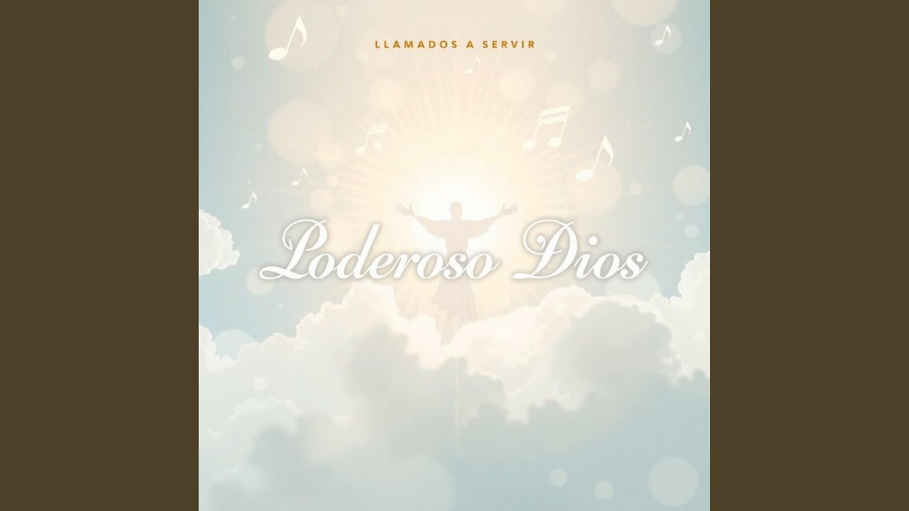 Poderoso Dios - YouTube