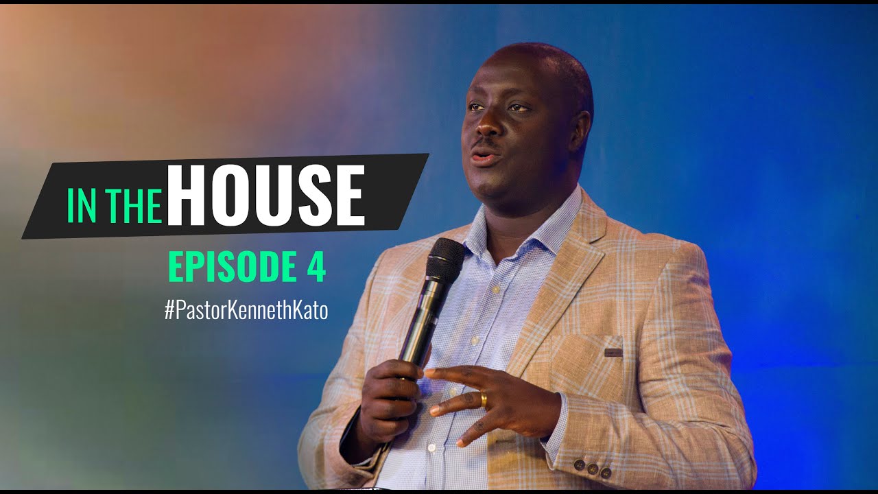 In The House (Episode 4) | Pastor Kenneth Kato - YouTube