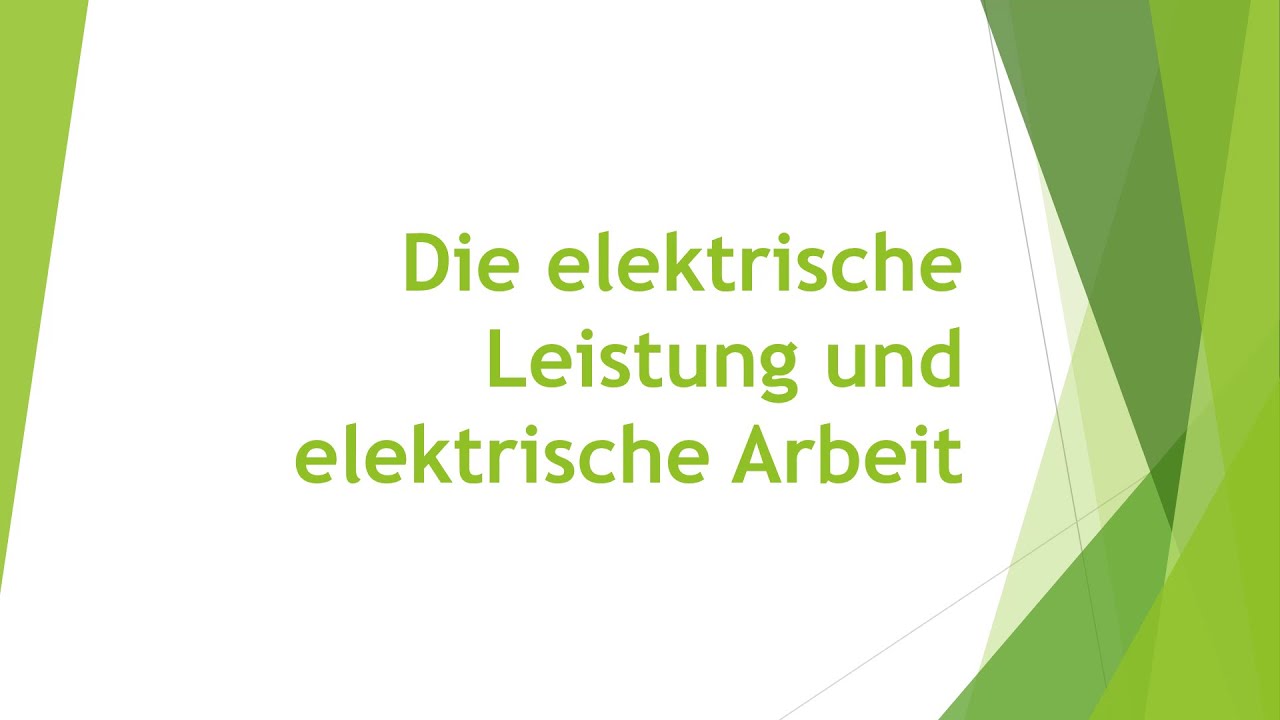 Physik - elektrische Leistung und Arbeit einfach und kurz erklärt - YouTube