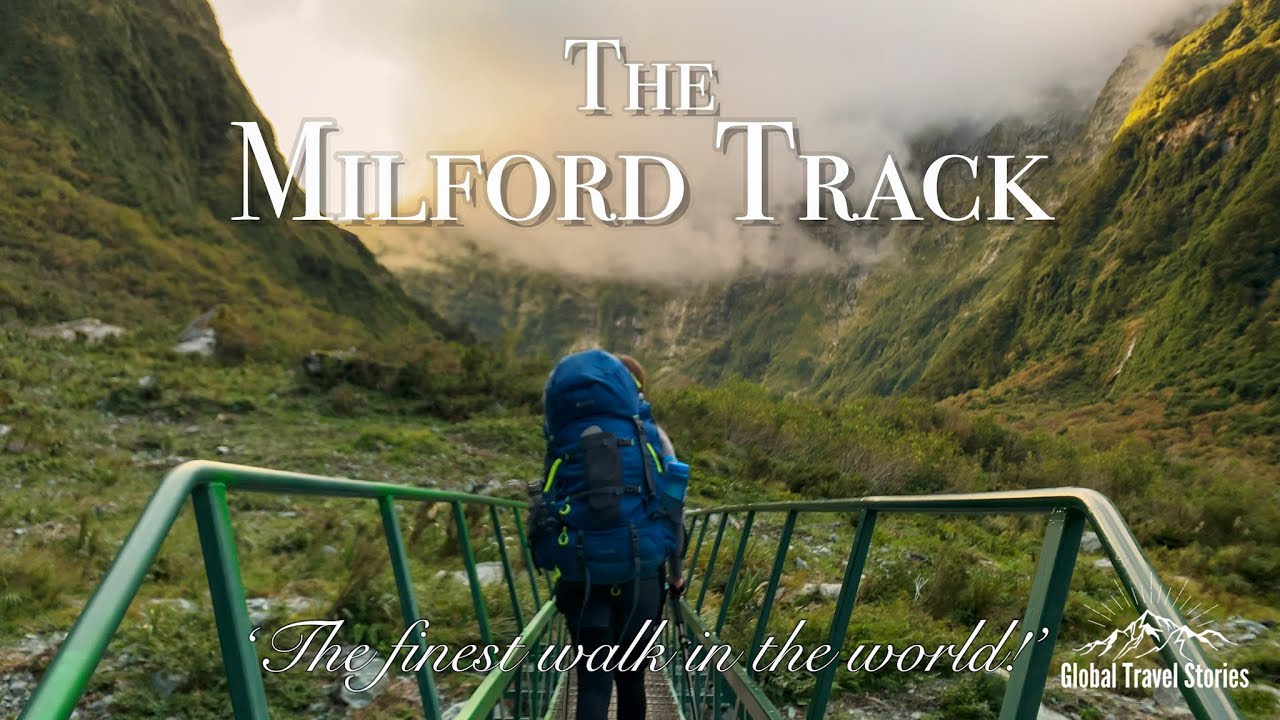 The Milford Track: “The finest walk in the world!” - YouTube