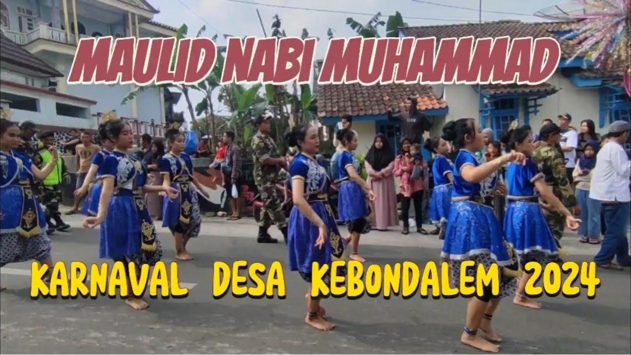 KARNAVAL KEKINIAN, KARNAVAL DESA KEBONDALEM 2024 MEMPERINGATI MAULID ...
