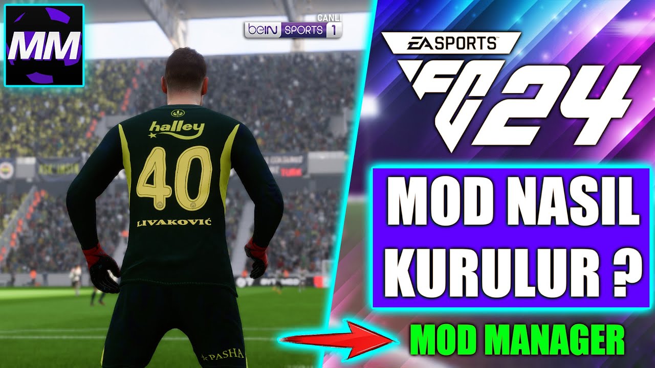 FC24 | Mod Nasıl Kurulur ? | Mod Manager Nasıl Kurulur ? | How to ...