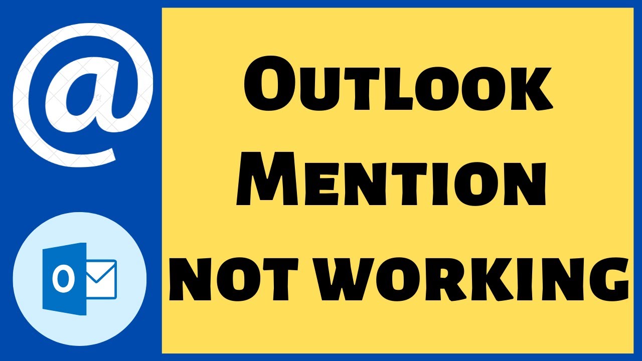 Outlook Mentions Not Working How To Fix It YouTube outlook-mentions-not-working-how-to-fix-it-youtube
