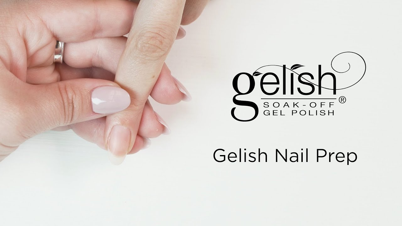Gelish 9ml Step by Step: Prep - YouTube