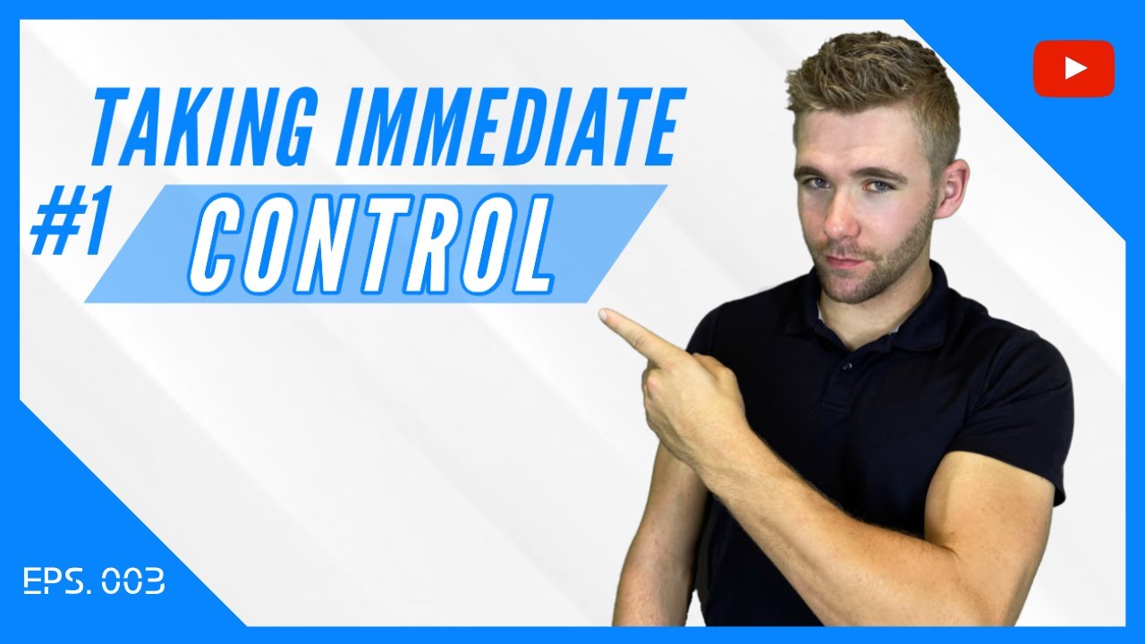 How To Take Immediate CONTROL - YouTube
