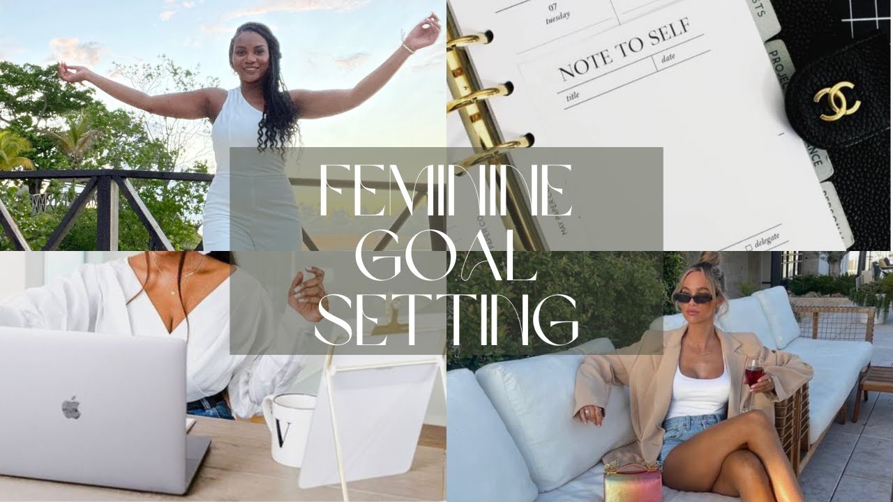 Goal Setting With a Feminine Mindset - YouTube