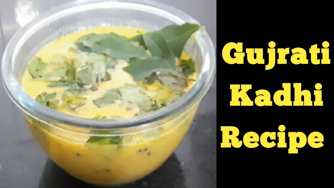 Gujarati Kadhi Recipe | गुजराती कढ़ी रेसिपी | Khatti Meethi Kadi ...