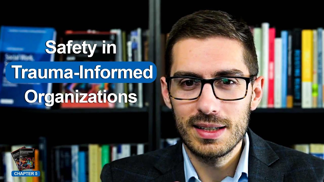 Safety in Trauma Informed Organizations - YouTube