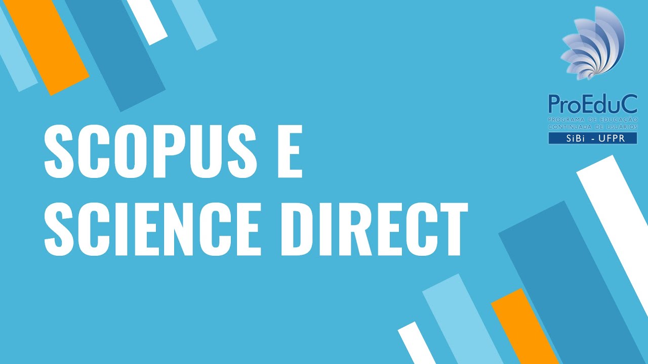 Capacitação das bases de dados Scopus e ScienceDirect - 08/04/2020 ...