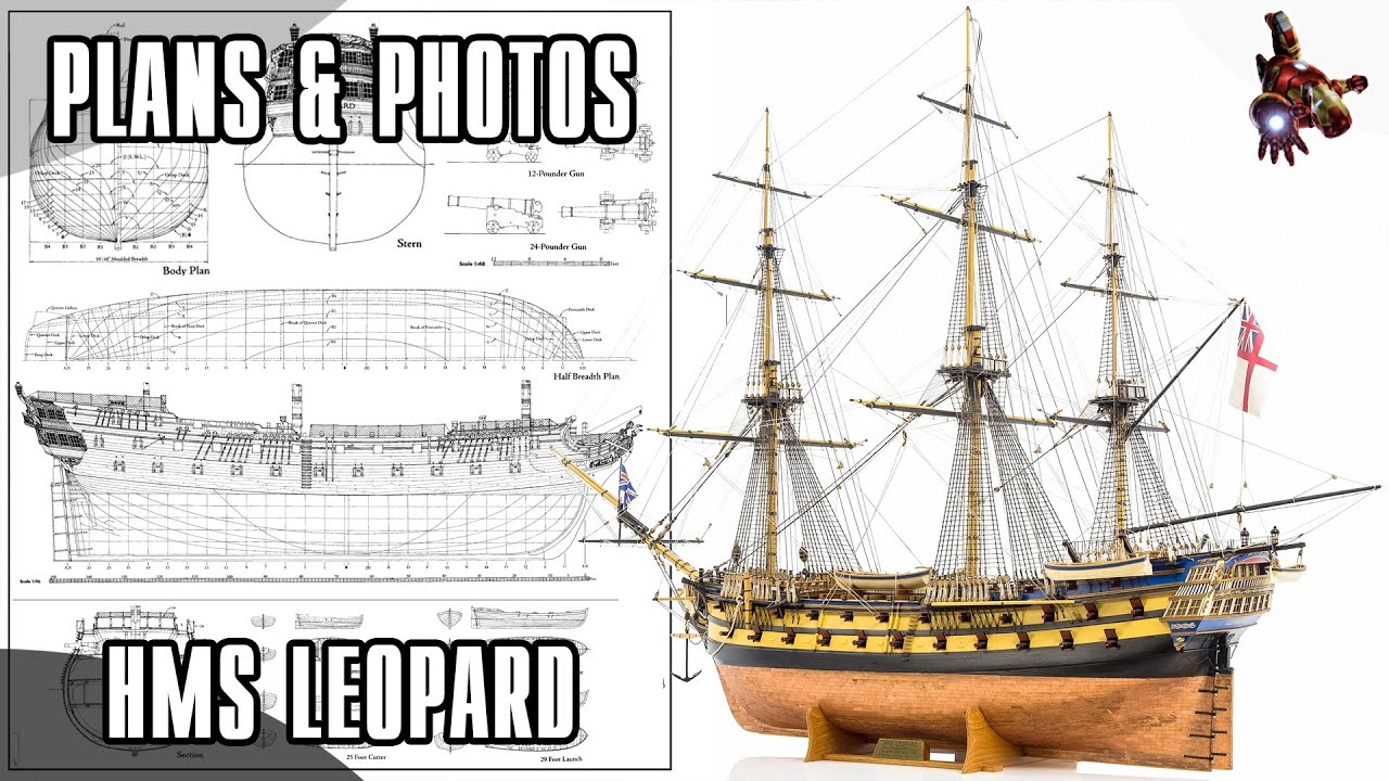 The HMS LEOPARD 1790 model ship PLANS & PHOTOS * SUPERsmHEROES - YouTube
