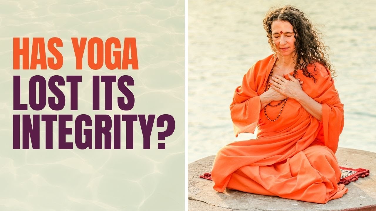 Has Yoga Lost Its Integrity? - YouTube